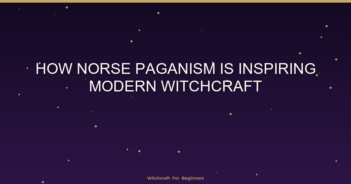 How Norse Paganism is Inspiring Modern Witchcraft - Witchcraft For ...